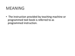 PROGRAMMED INSTRUCTION...WPS Office.pptx