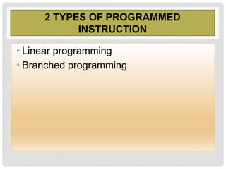 Programmed instruction | PPTX | Programming Languages | Computing