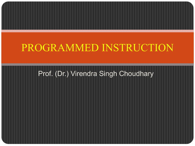PROGRAMMED INSTRUCTION A Type of Learning PPT.pptx