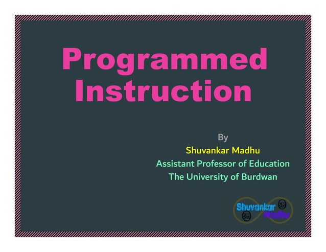 Programmed Instruction: Basic concepts | PPT