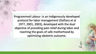 Programmed Labour _Intra Partum care.pptx