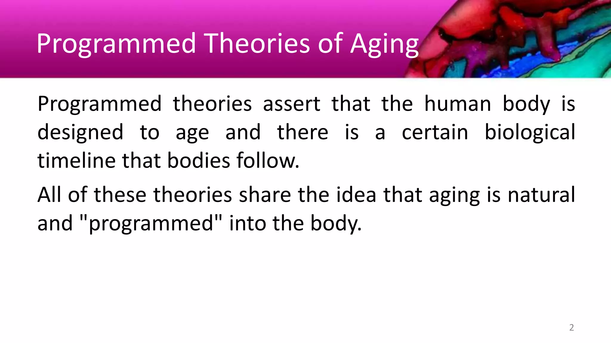 Programmed theories of aging | PPT