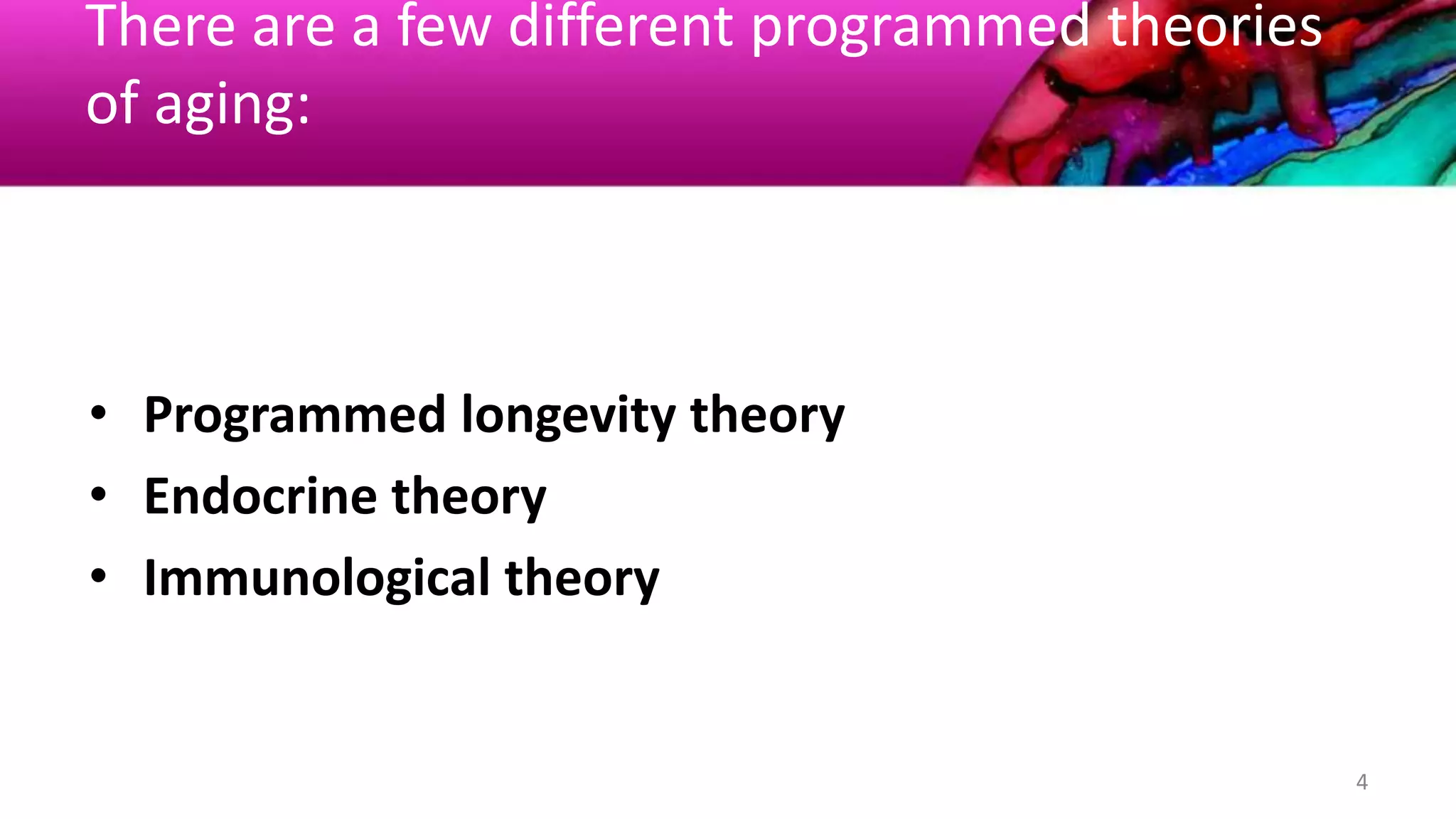 Programmed theories of aging | PPT