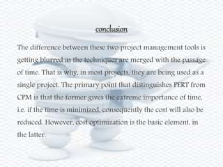 Programme evaluation & review technique (pert) | PPTX