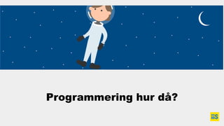 Programmering digitala lektioner 2019-01-07 | PPT