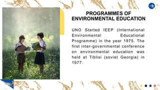 PROGRAMMES OF ENVIRONMENTAL EDUCATION.pptx