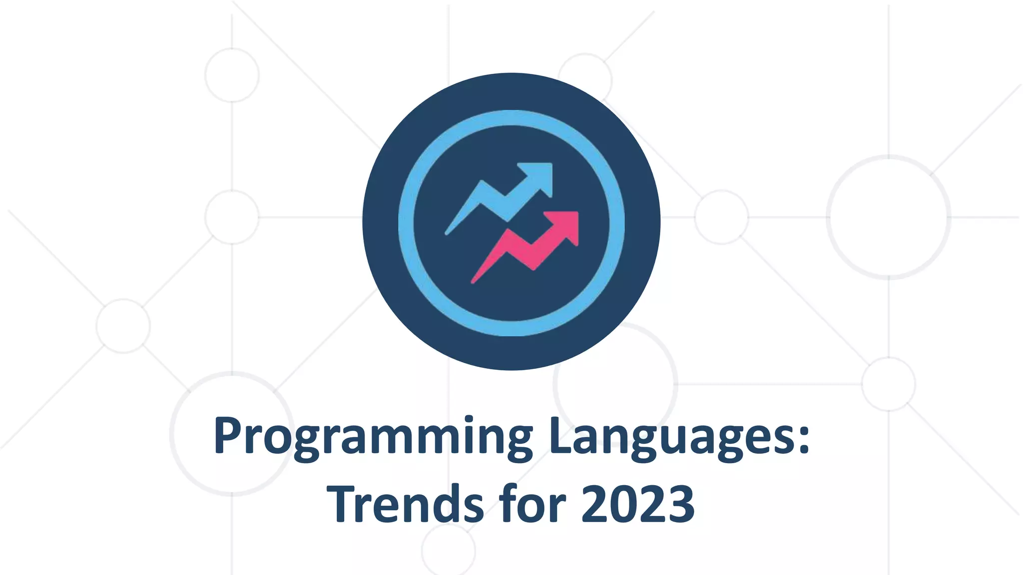 Programming Languages Trends for 2023 | PPTX