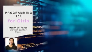 PowerPoint Presentation about Programming 101 for Girls | PPTX