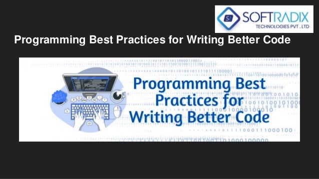 Programming Best Practices For Writing Better Code Ppt