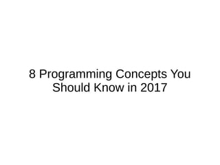 8 Programming Concepts You Should Know | ODP