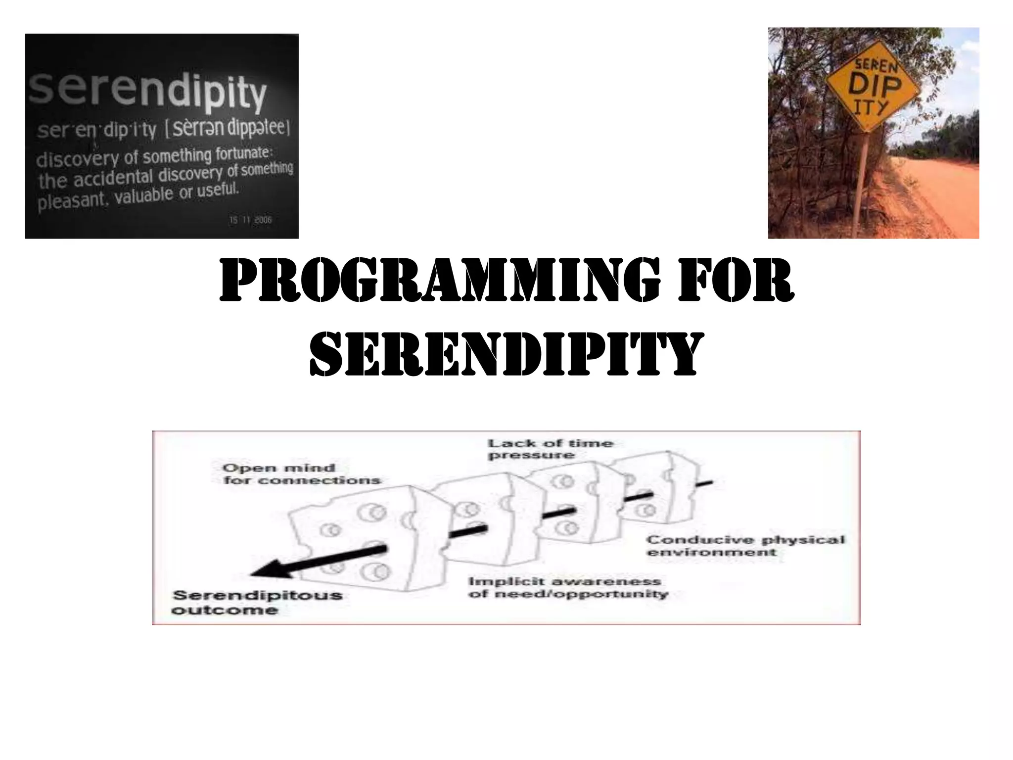 Programming for serendipity | PPT