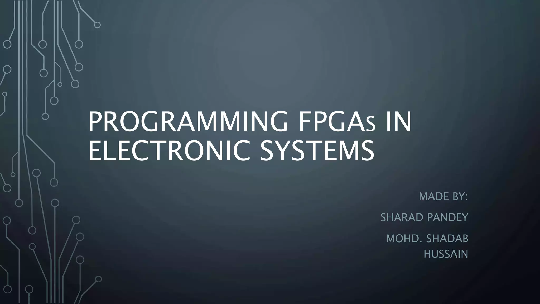 Programming FPGA in electronic systems | PPT