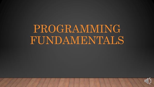 Programming fundamentals presentation | PPT