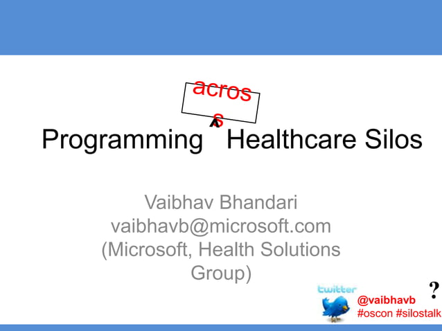 Programming Healthcare Silos | PPT