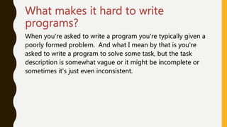 Why Programming is hard | PPT