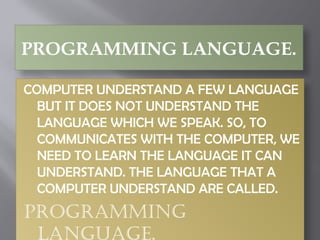 PROGRAMMING LANGUAGE AND ITS FEATURES.pptx