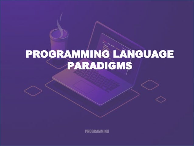 Programming language paradigms