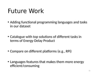 Programming Languages Energy Consumption: An Empirical Study | PPT