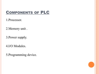 Programming logic controllers (plc) seminar | PPTX