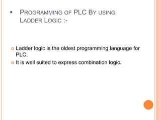 Programming logic controllers (plc) seminar | PPTX