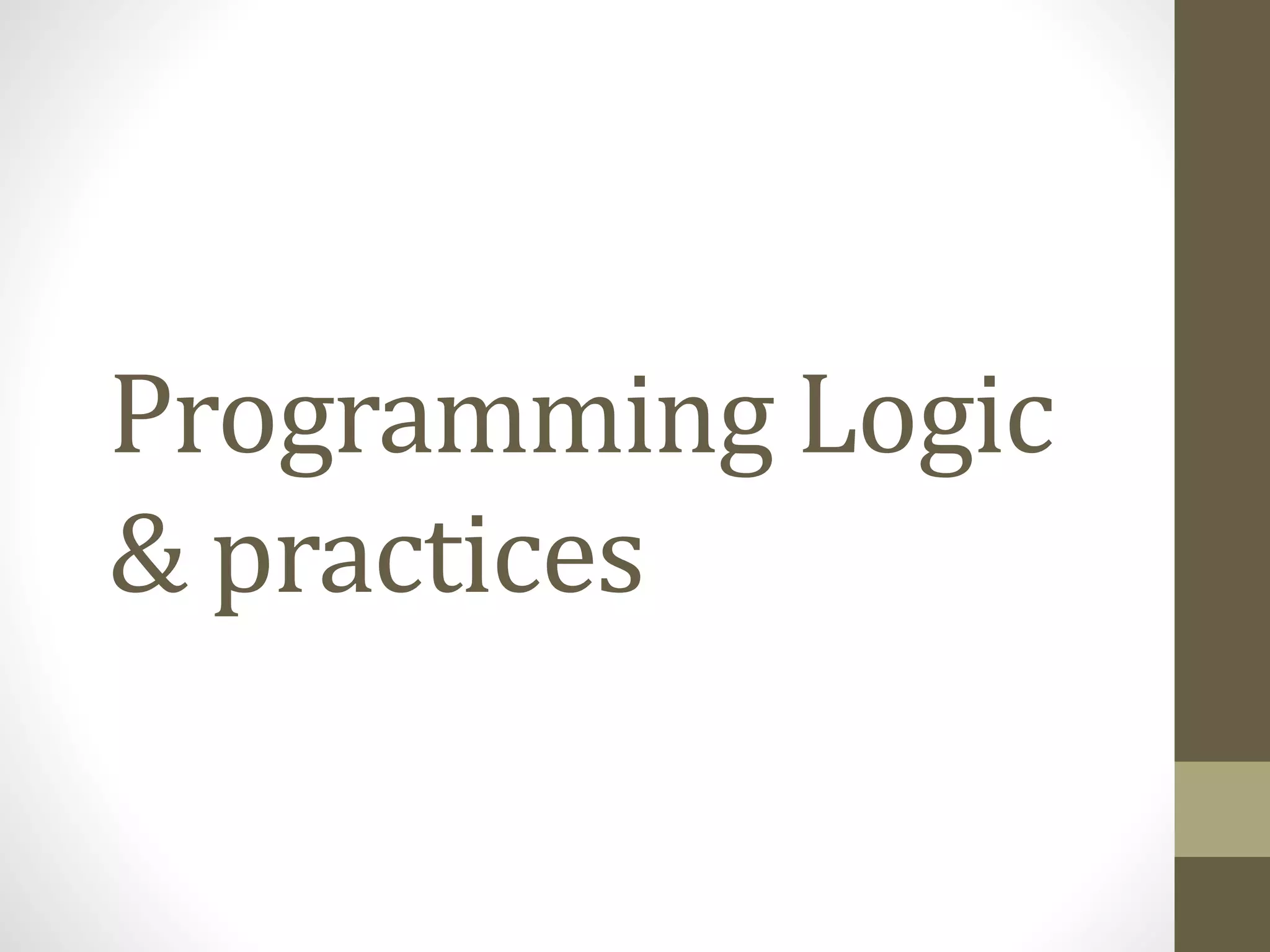 Programming Logic Andpractices Ppt