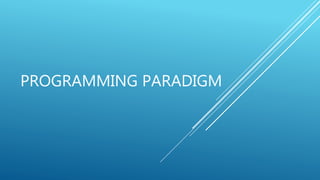 Programming Paradigm | PPTX