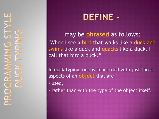 Programming style - duck type | PPTX | Programming Languages | Computing