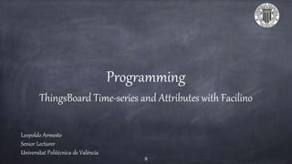 ThingsBoard Time-Series and Attributes with Facilino | PPTX