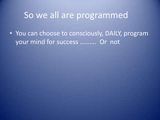 Programming your mind | PPTX