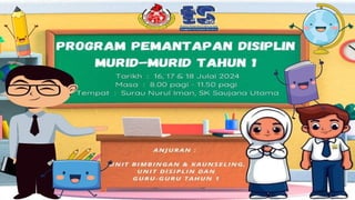 PROGRAM PEMANTAPAN DISIPLIN TAHUN 1 2024.pptx