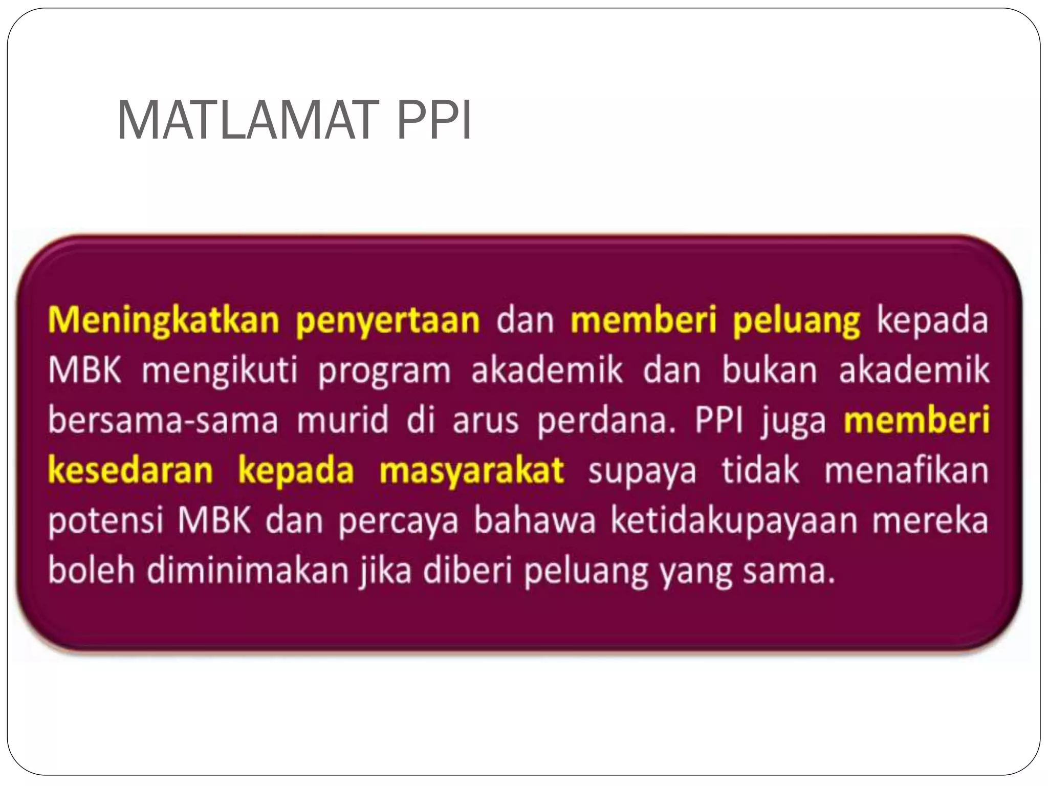 Program pendidikan inklusif (ppi) KPM | PPTX