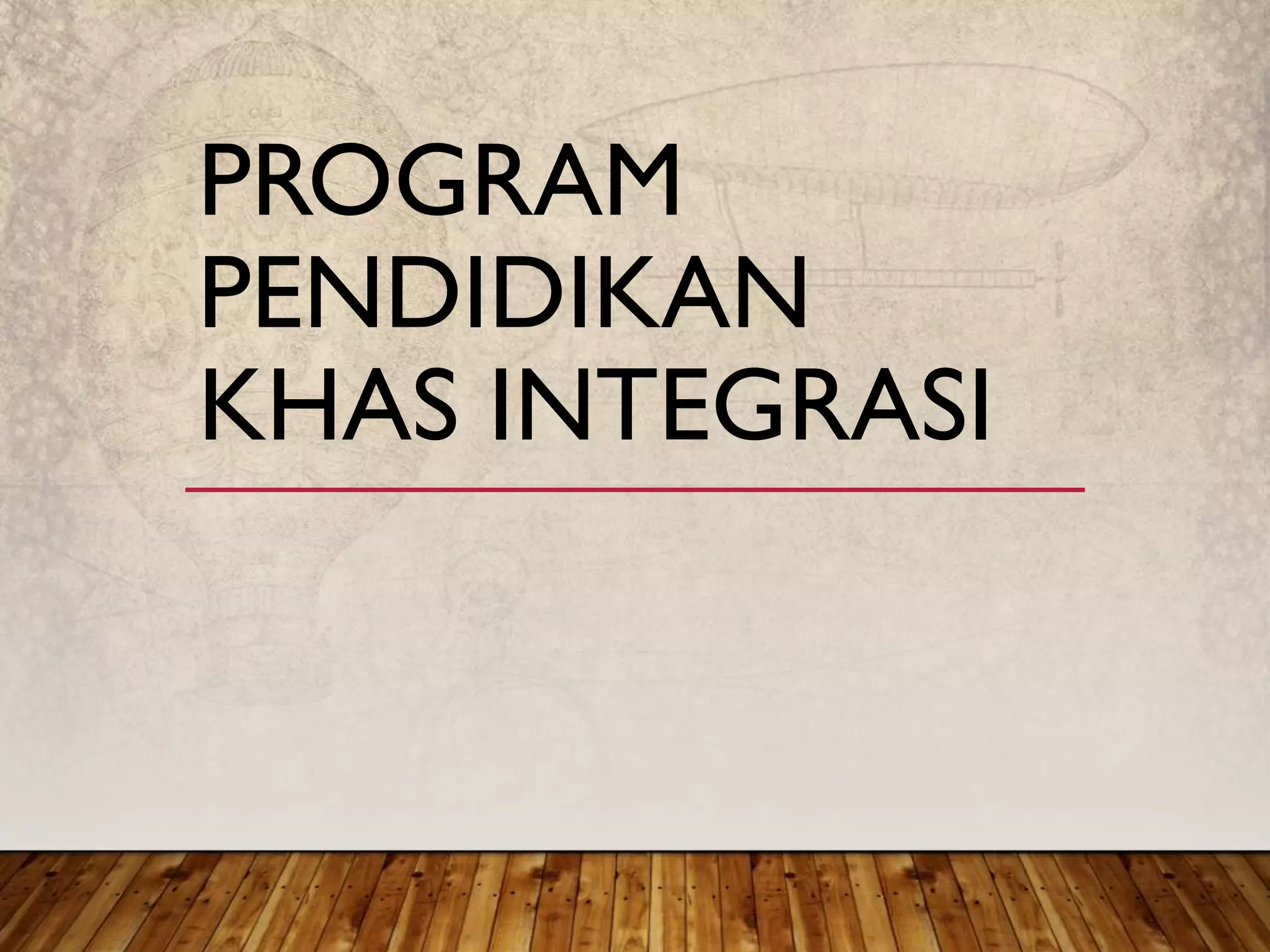 Program pendidikan khas integrasi KPM | PPTX