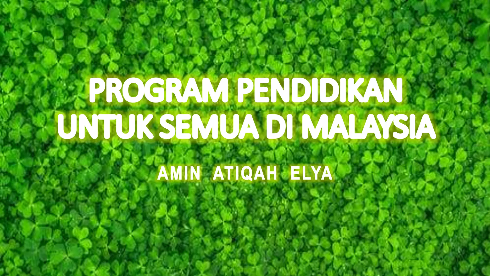 Program pendidikan untuk semua di malaysia | PPT