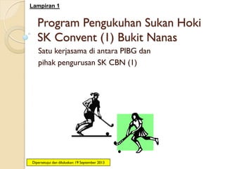 Program pengukuhan sukan hoki SK CBN1 | PPT