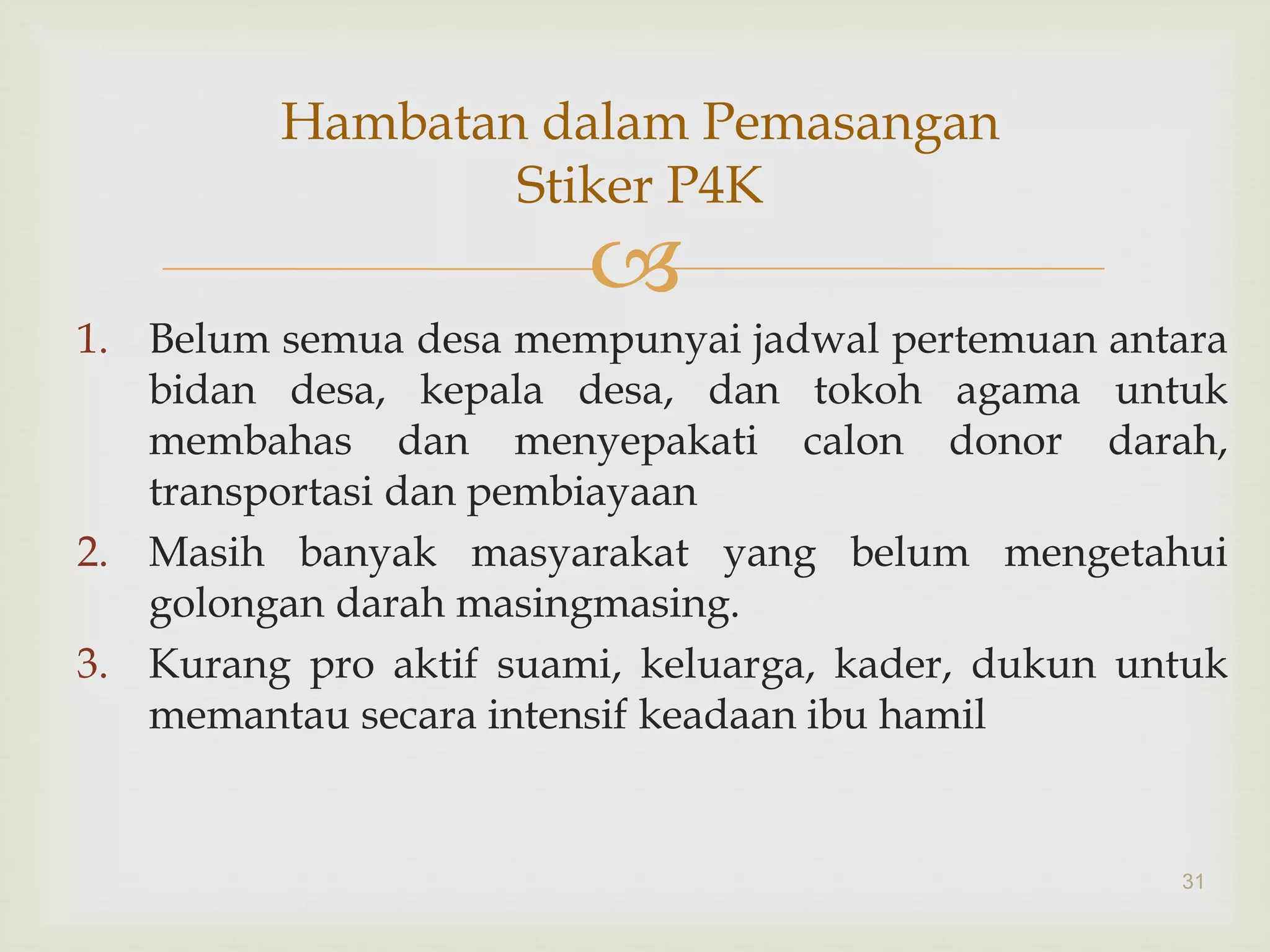 Program Perencanaan Persalinan dan Pencegahan Komplikasi (P4K).pptx