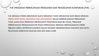 PROGRAM PERENCANAAN PERSALINAN DAN PENCEGAHAN KOMPLIKASI (P4K.pptx