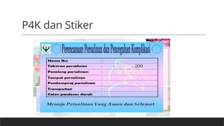 Program Perencanaan Persalinan dan Pencegahan Komplikasi (P4K (2).pptx