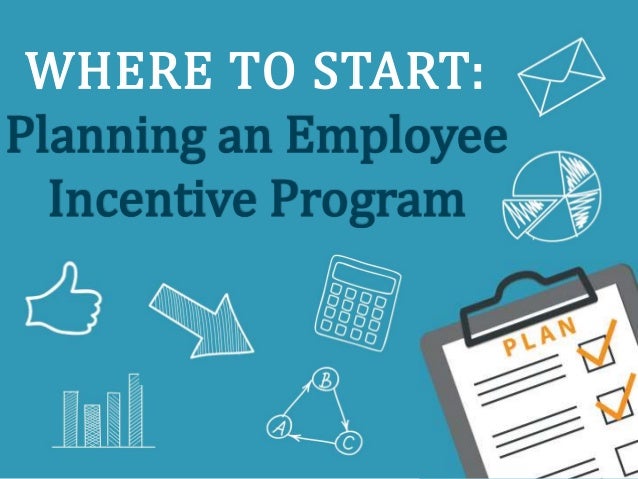 Where to Start: Planning an Employee Incentive Program