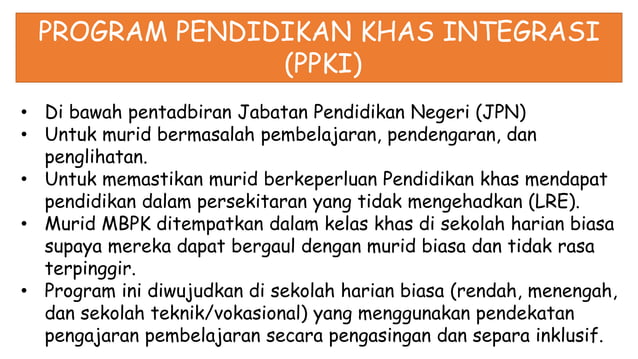 Pengenalan Program Pendidikan Khas Integrasi- PPKI.pptx