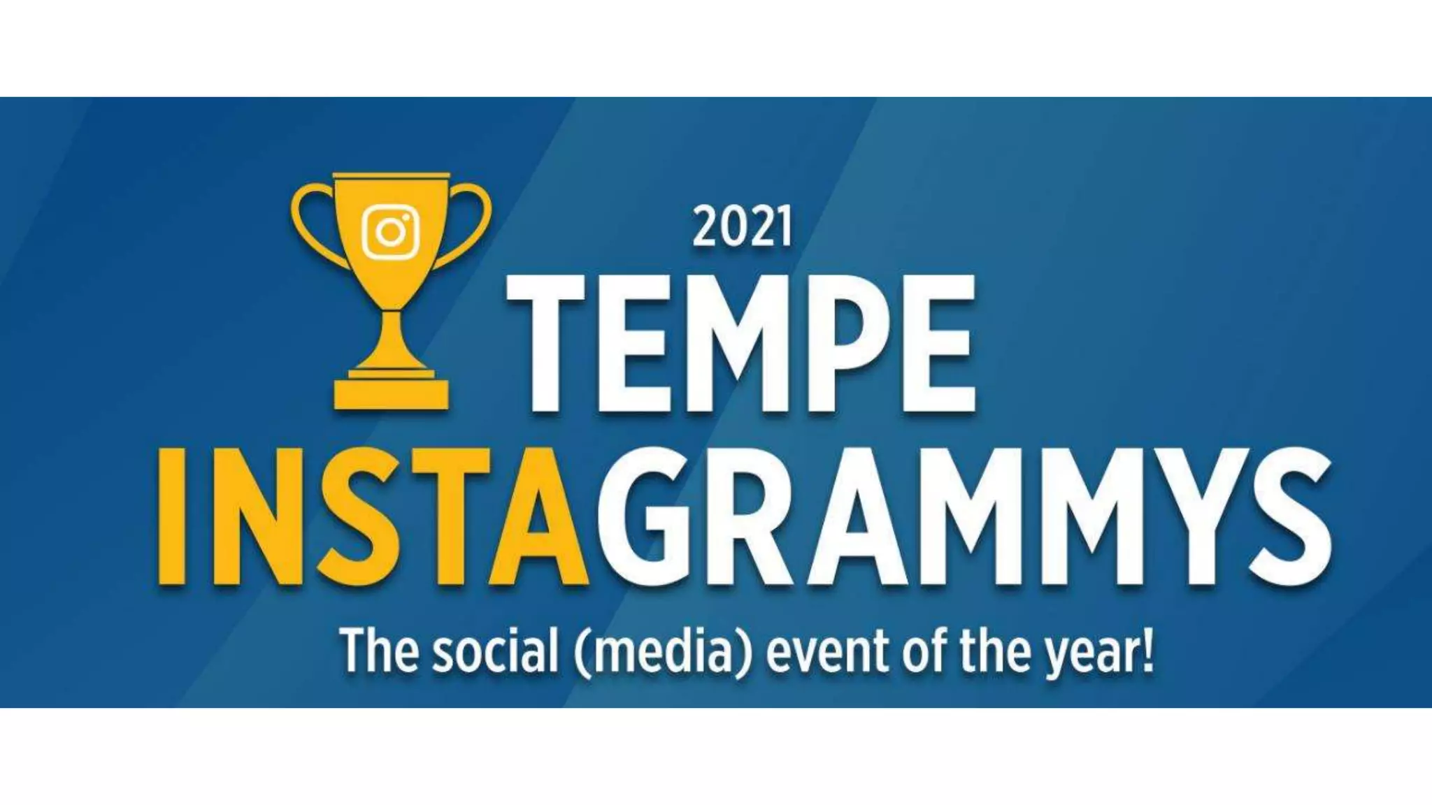 Tempe Instagrammys 2021 | PPT