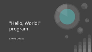 "Hello, World!" program program Presentation 01.pptx