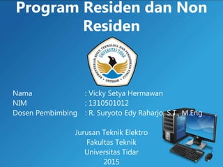 Program residen dan non residen | PPTX