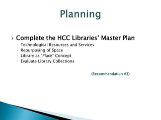 Program Review Presentation - Learning Resource Centers (HCC Libraries) | PPTX