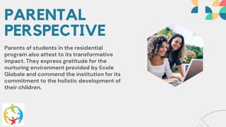 Ecole Gloable's CBSE Residential Program: A Home Away from Home | PPTX