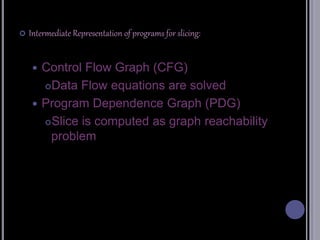 Program slicing by kumari nutan | PPT