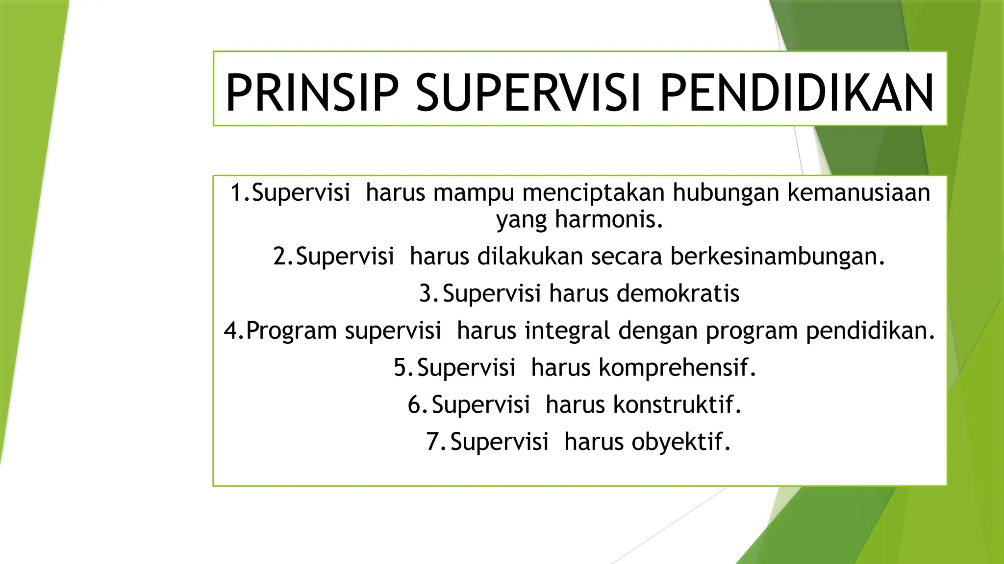 Program supervisi harus integral dengan program pendidikan.pptx