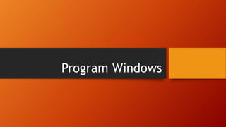Program windows | PPTX