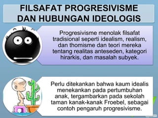 Progresivisme & pendidikan | PPTX