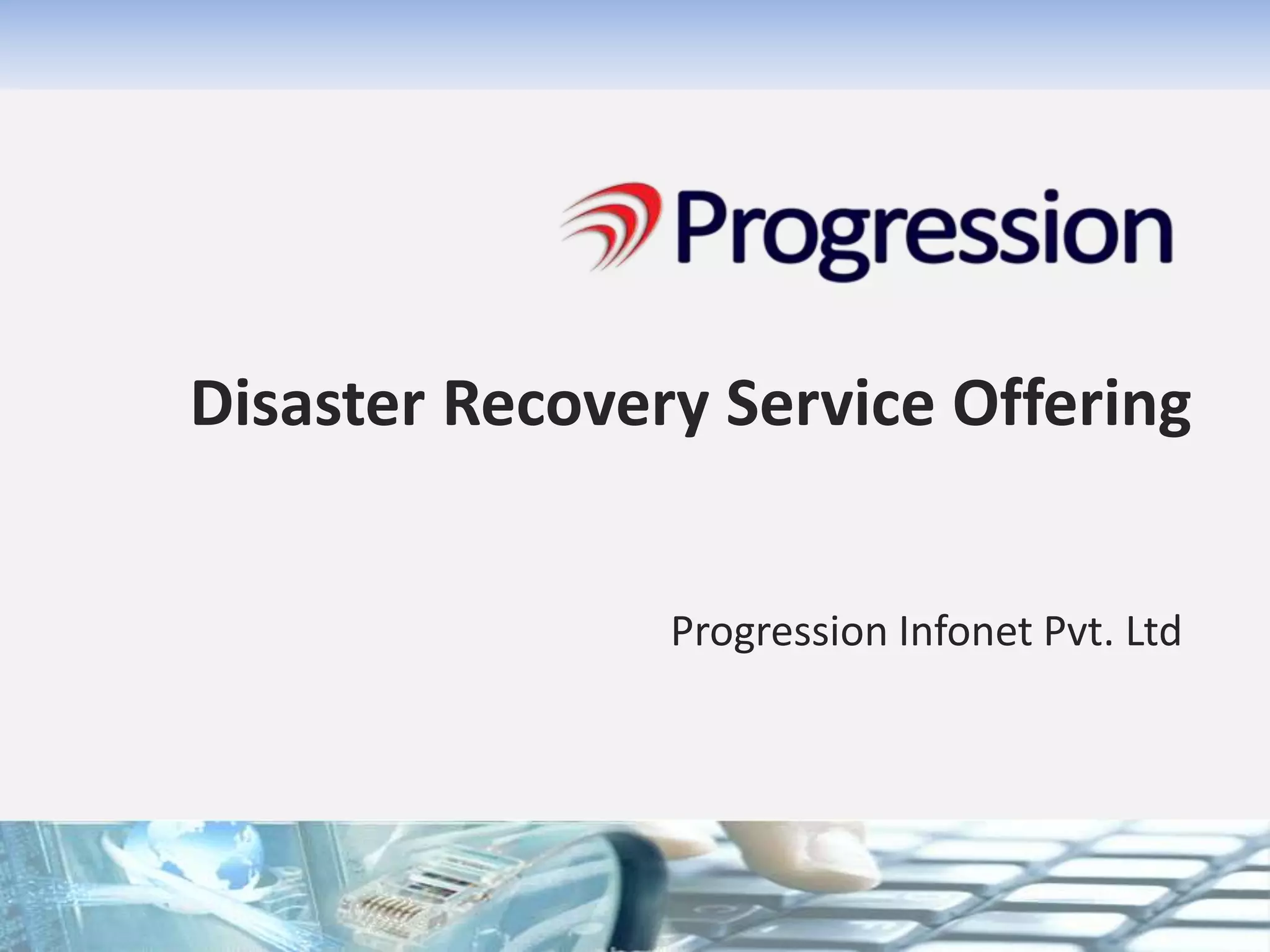 Progression: Disaster Recovery as a Service | PPT