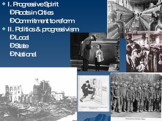 Progressive Era | PPT | Civic affairs | Politics